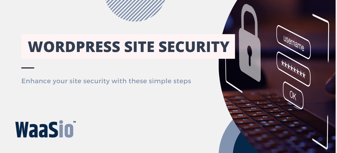 Enhancing Wordpress Site Security With Simple Steps Your Guide To Easy