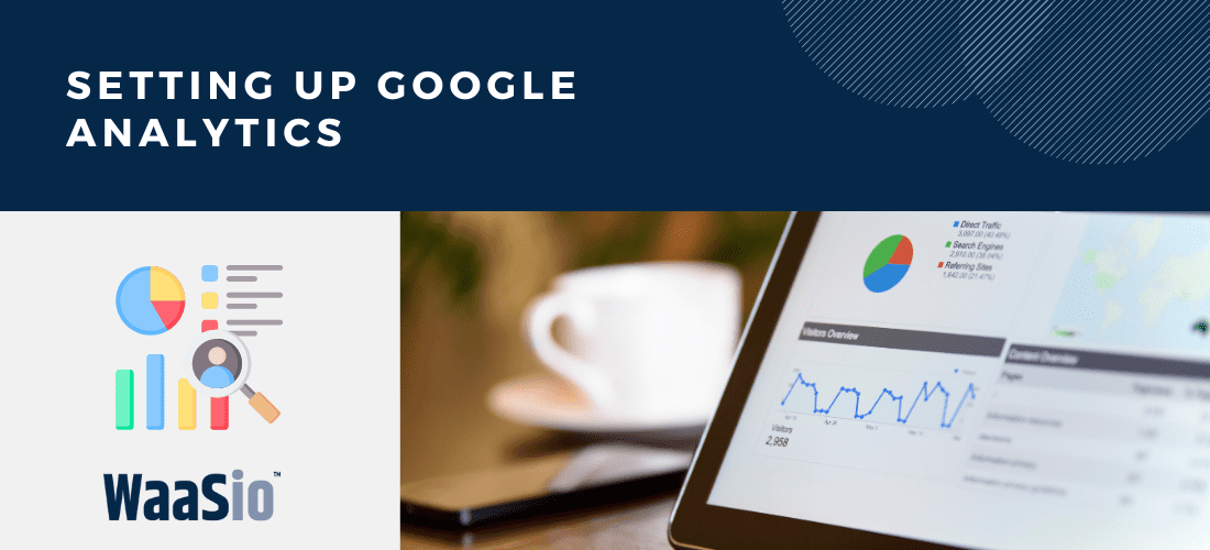 Ultimate Guide to Setting up Google Analytics with WordPress: Simplify